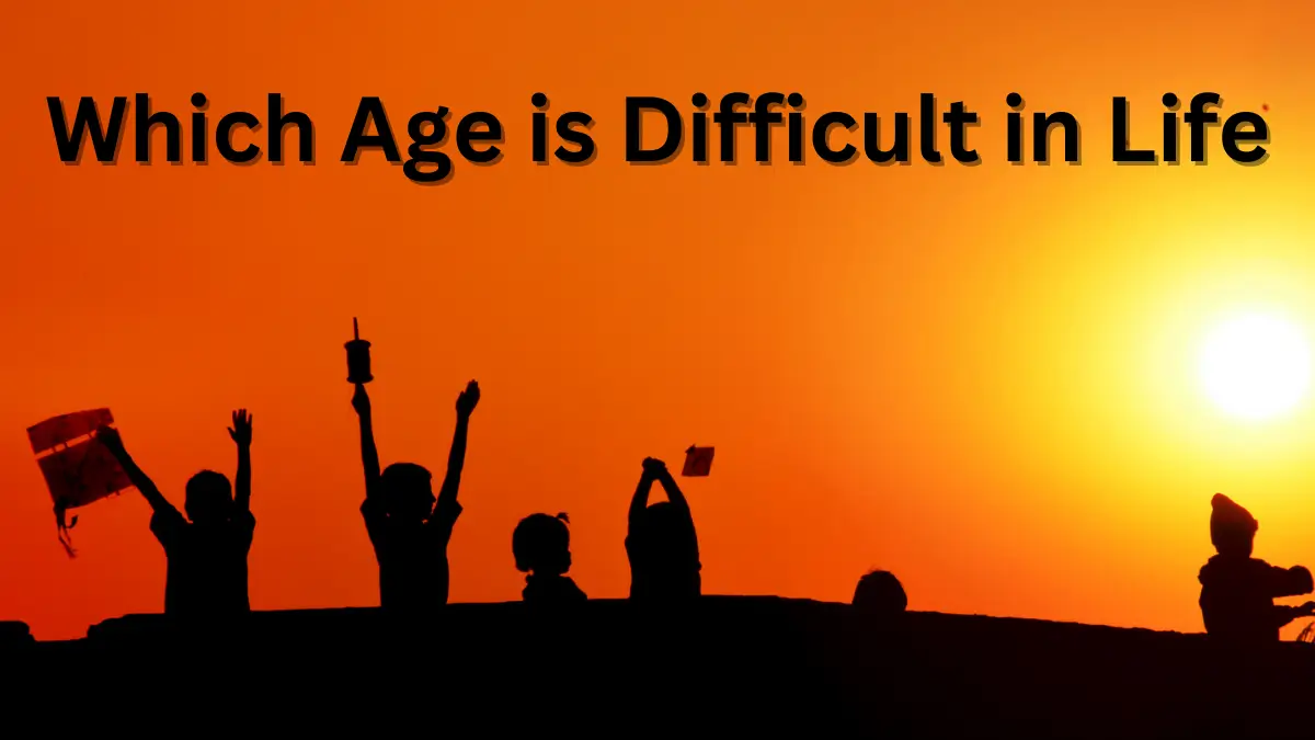 What Age is Difficult in Life - Unbiased Living